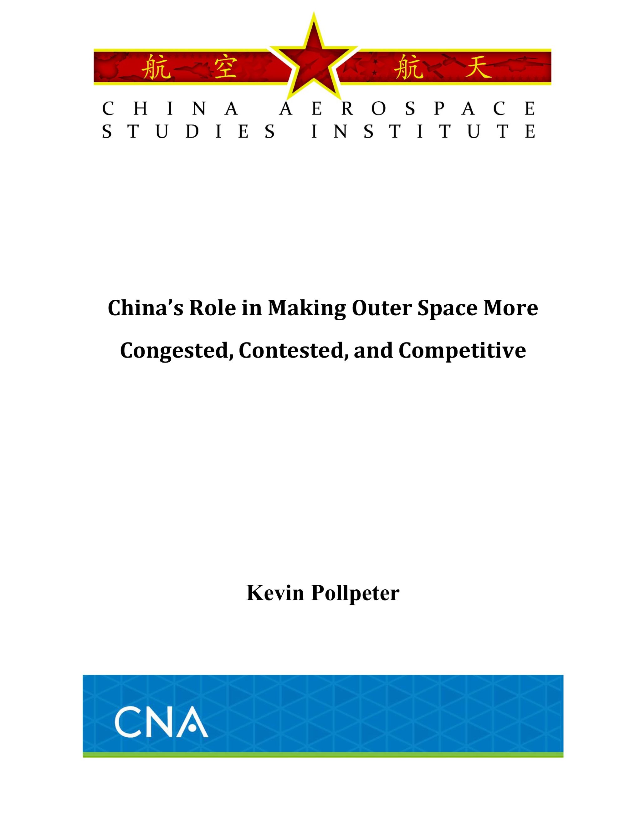 Report: China’s Role in Making Outer Space More Congested, Contested ...